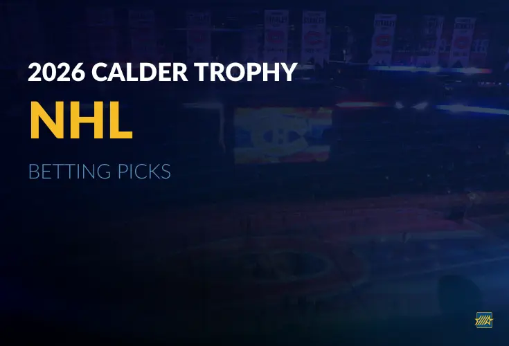 Calder Trophy 2026 Betting Picks | My Top Sportsbooks