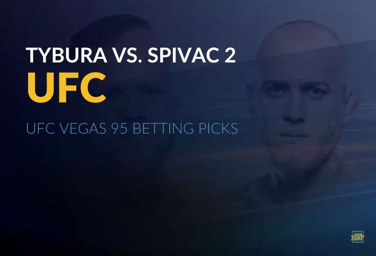 UFC Vegas 95 Betting | Tybura vs. Spivac 2 Picks | MTS