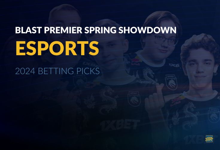 Esports Betting | BLAST Premier Spring Showdown Picks | MTS