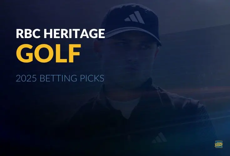Golf Picks | 2025 RBC Heritage | My Top Sportsbooks